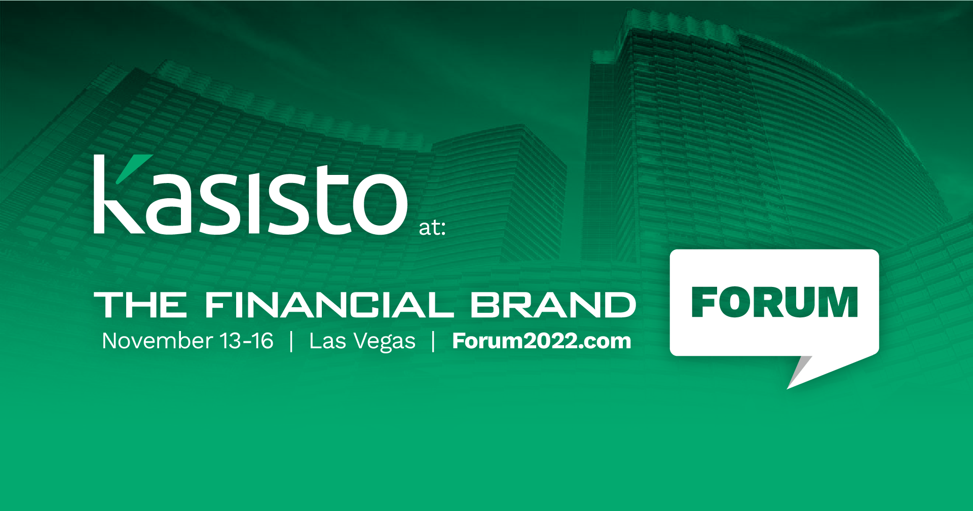 Kasisto at The Financial Brand Forum | Nov. 13th - 16th